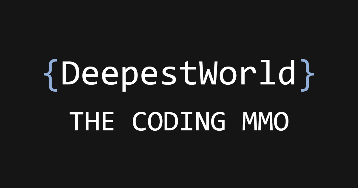 Deepest World | The Coding Sandbox MMORPG